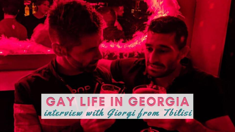 Gay Georgian boy Giorgi tells us about gay life in Georgia • Nomadic Boys